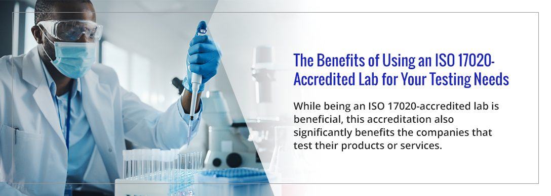 The Importance of ISO 17020 Lab Accreditation | VTEC Labs